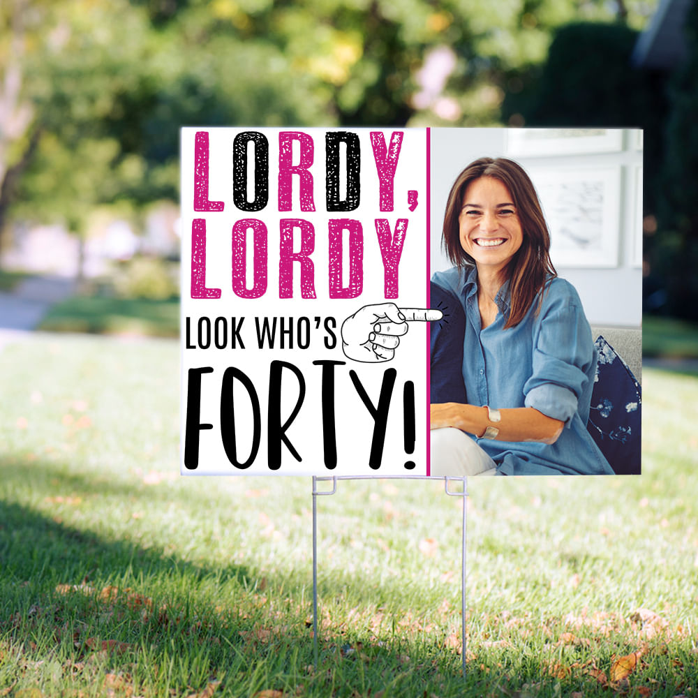 40th Birthday Yard Sign Personalized - Lordy Forty - JustCandy.com
